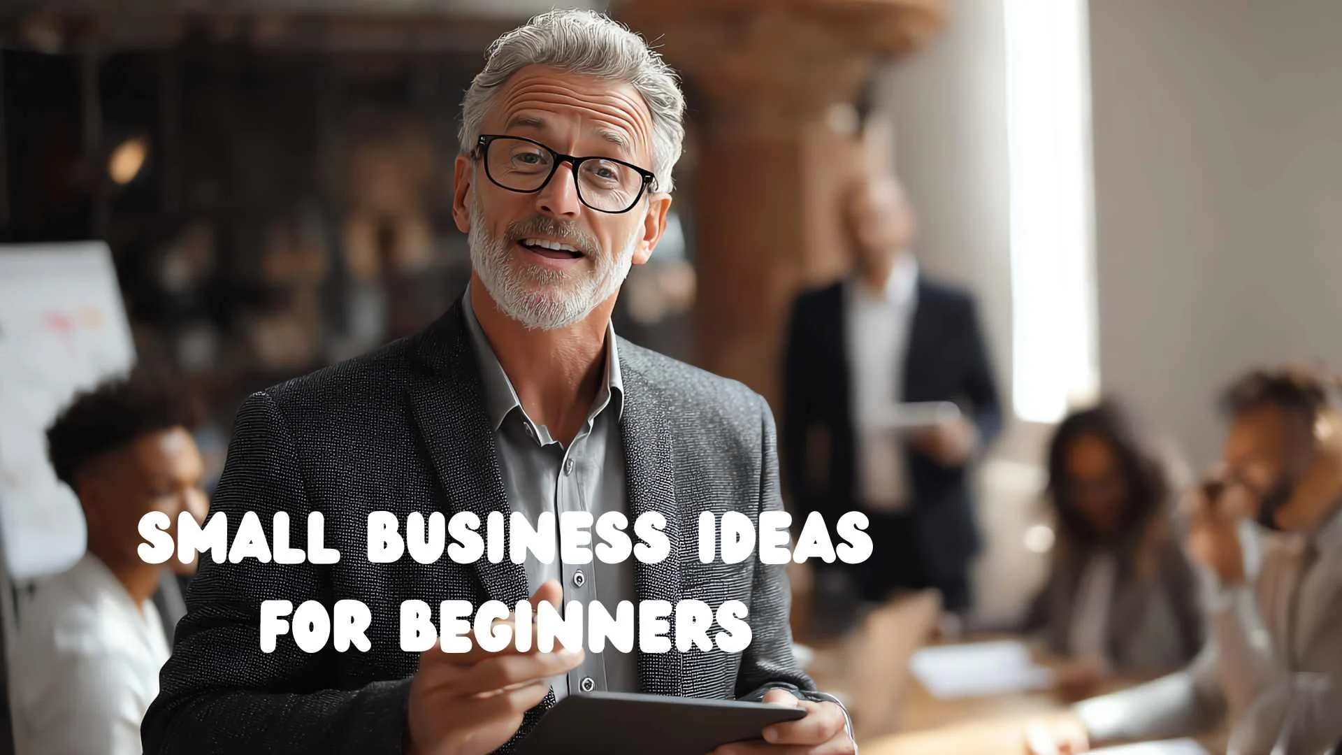 Small Business Ideas for Beginners